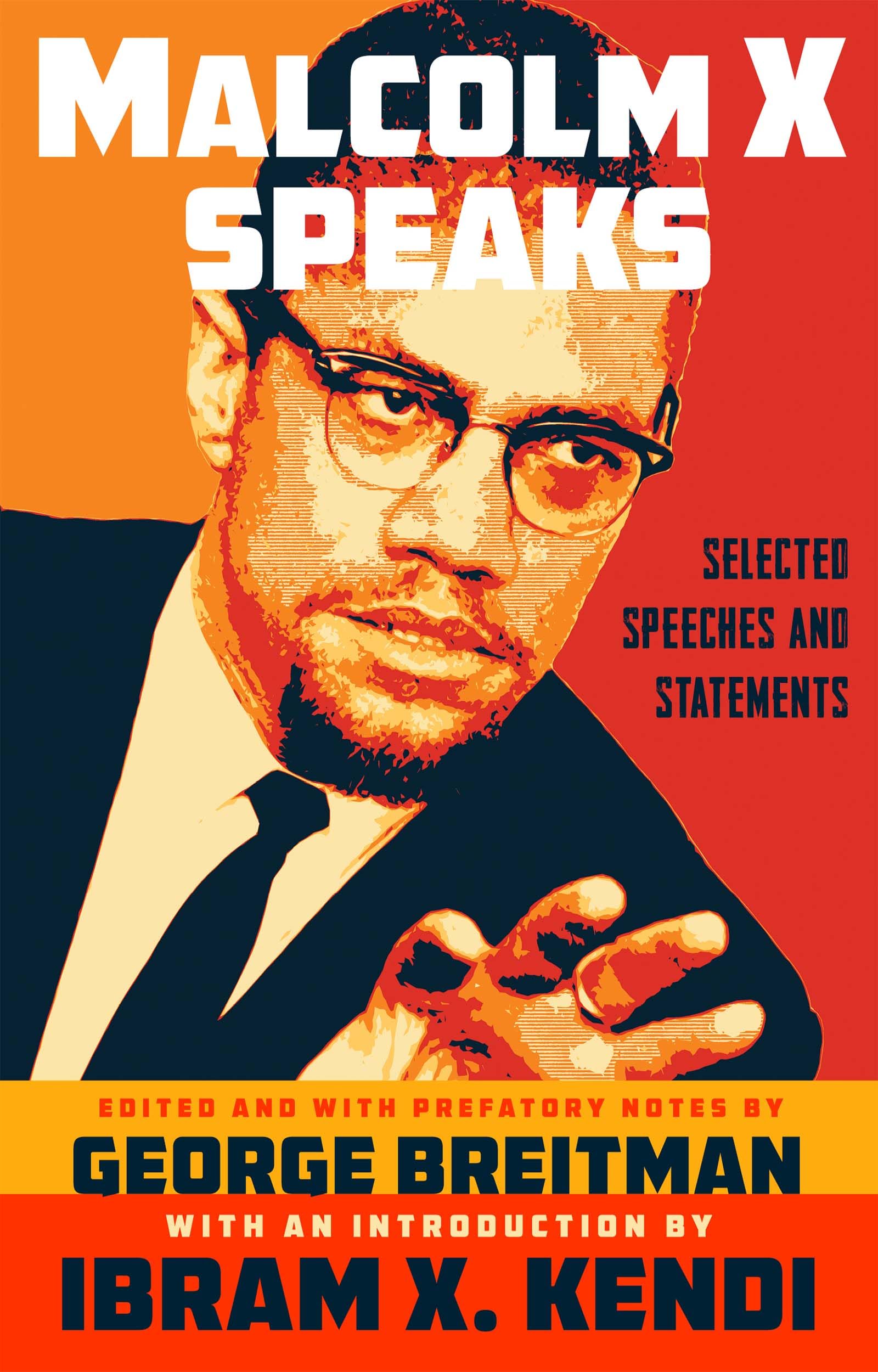 Malcolm X Speaks: Selected Speeches and Statements by Malcolm X | Goodreads