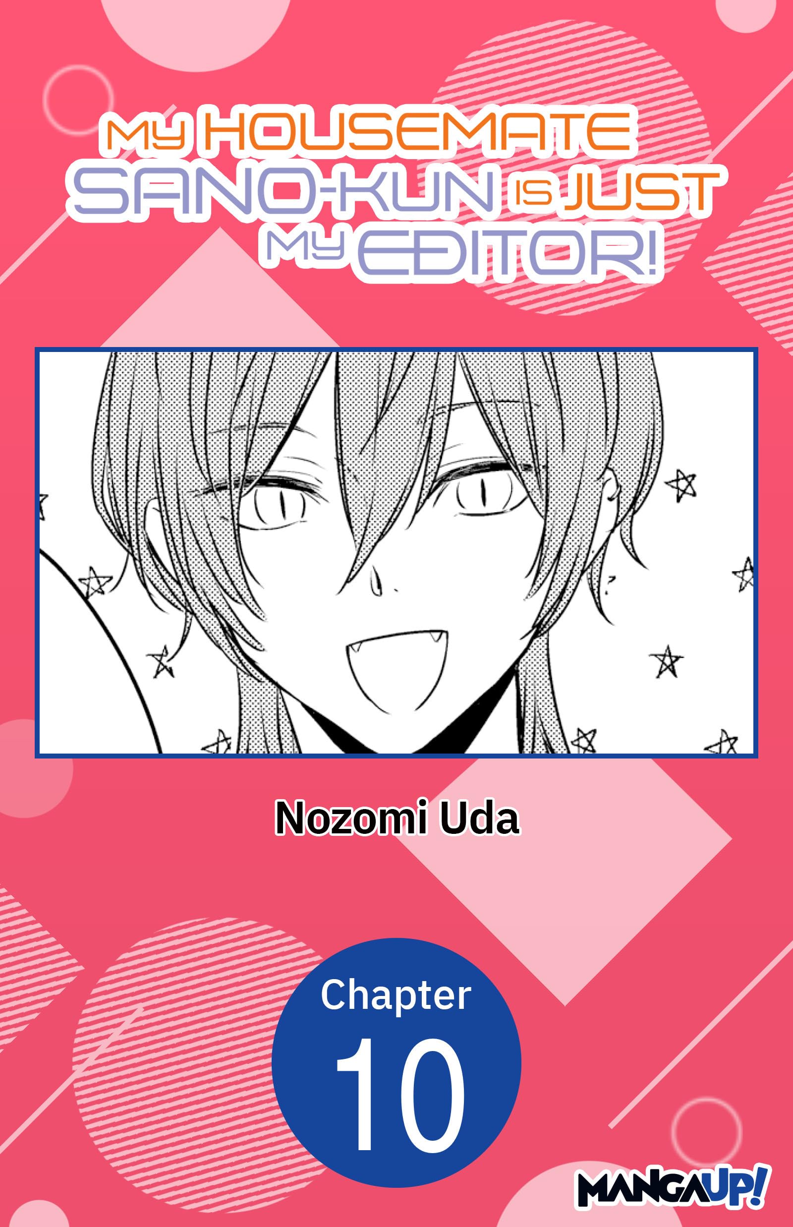 My Housemate Sano-kun Is Just My Editor! #010 by Nozomi Uda | Goodreads