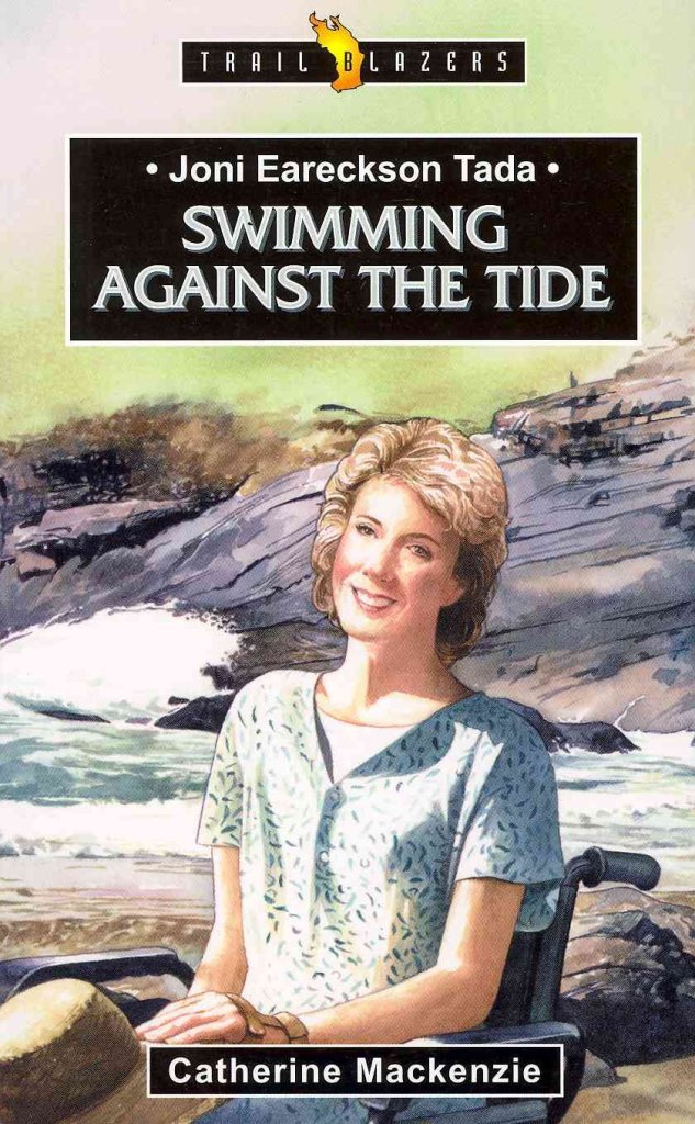[Joni Eareckson Tada: Swimming Against the Fide] (By: Carine Mackenzie ...