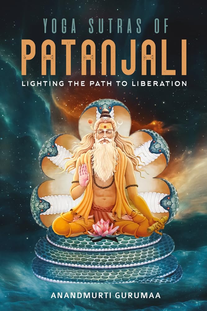 Yoga Sutras of Patanjali by Anandmurti Gurumaa | Goodreads