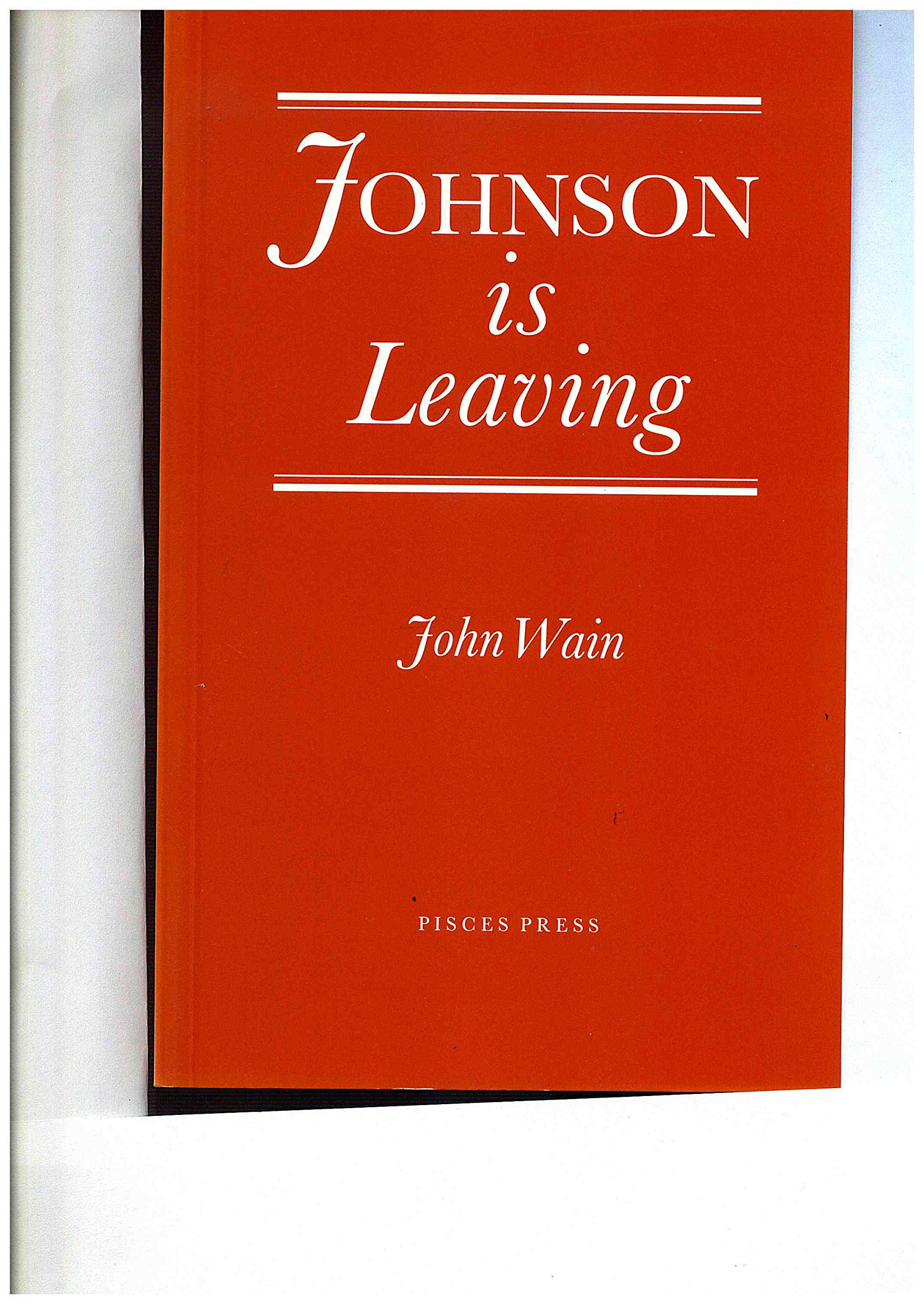 Johnson is leaving: A monodrama by John Wain | Goodreads