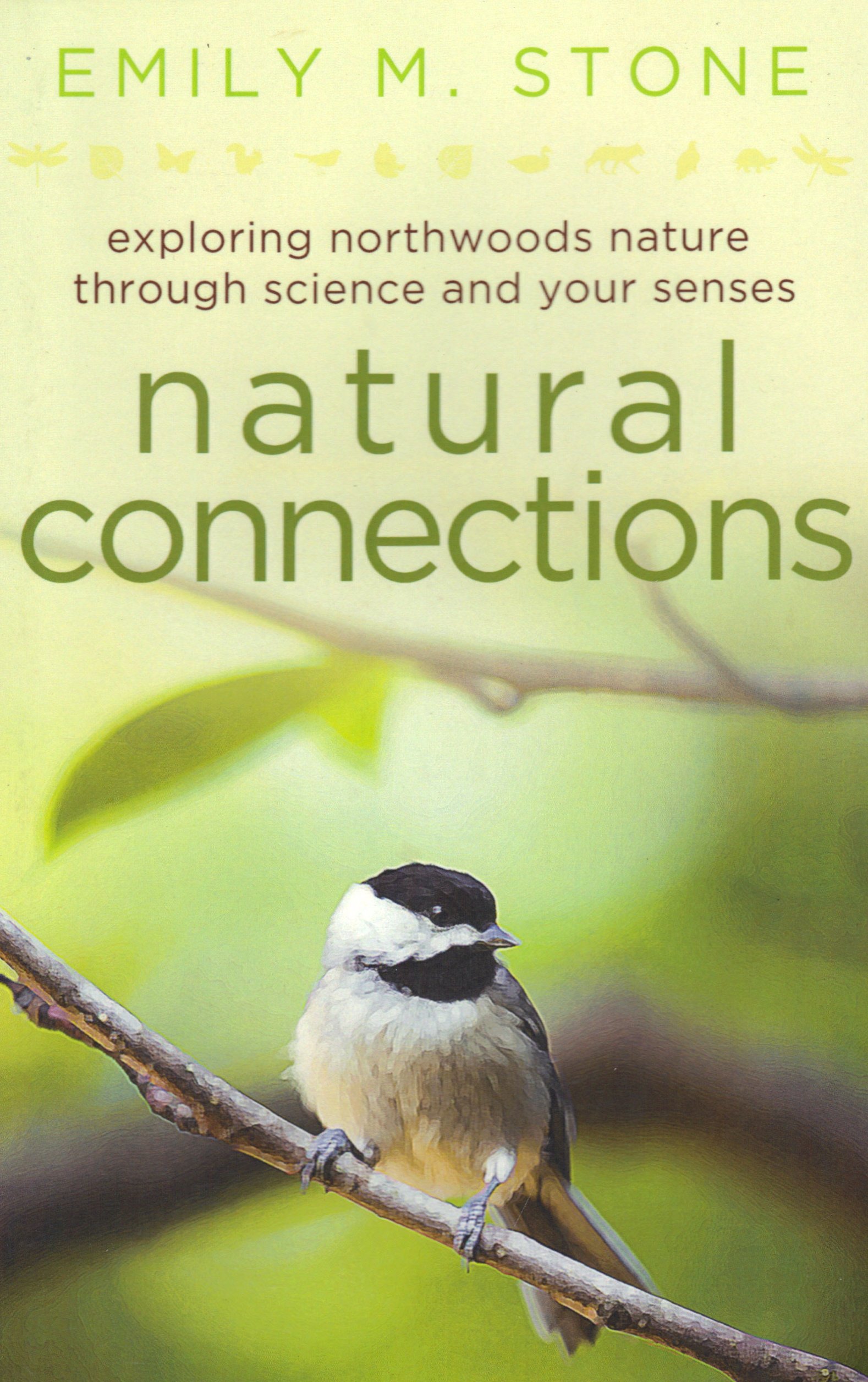 Natural Connections : Exploring Northwoods Nature Through Science and ...