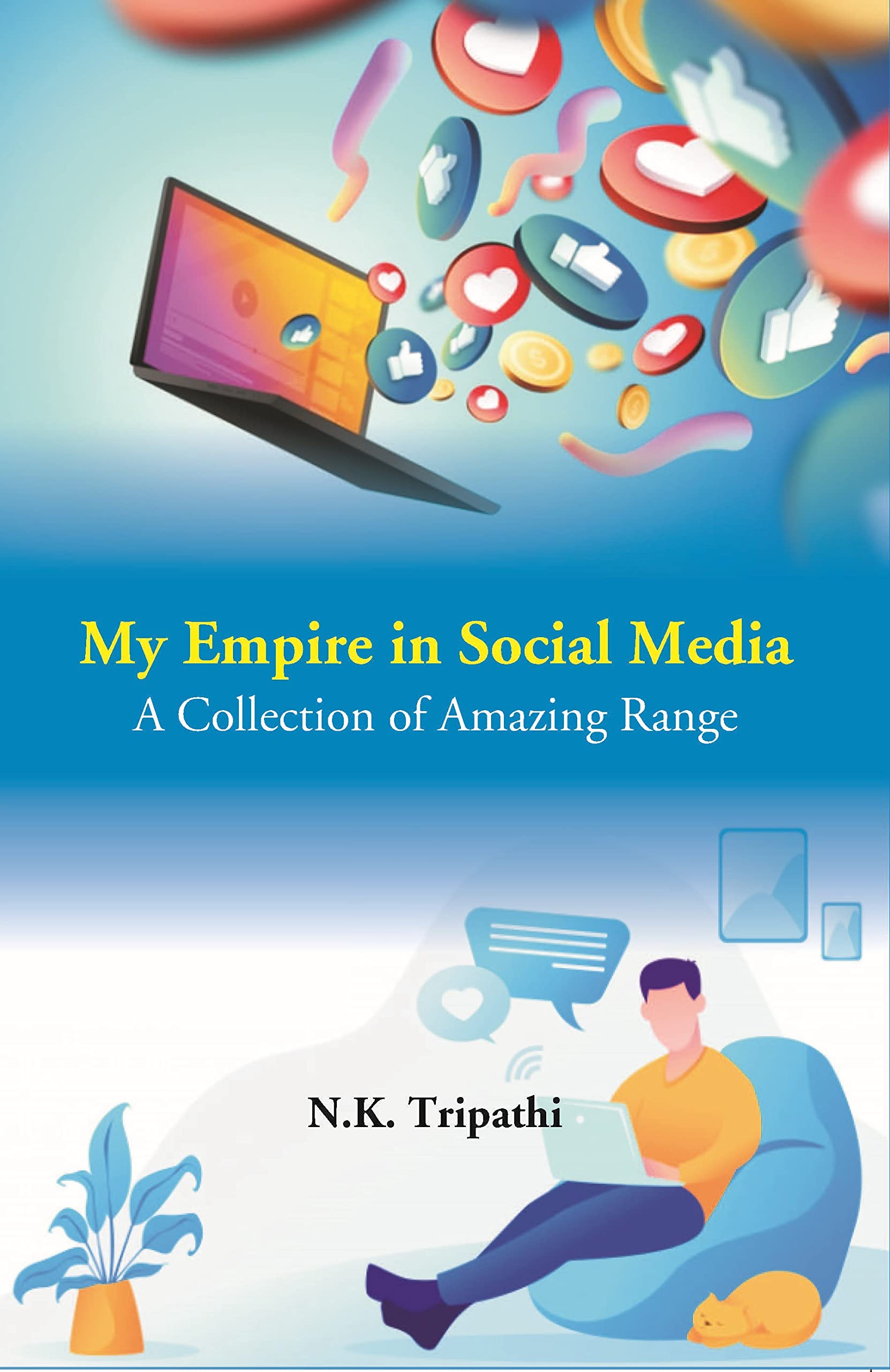 My Empire in Social Media: A Collection of Amazing Range by N.K ...