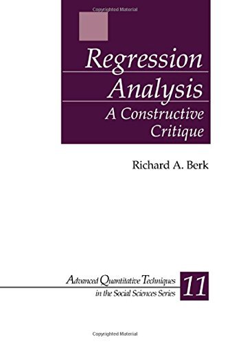 Regression Analysis: A Constructive Critique (Advanced Quantitative ...