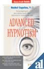 Advanced Hypnotism: Your Absolute, Quintessential, All You Wanted to ...