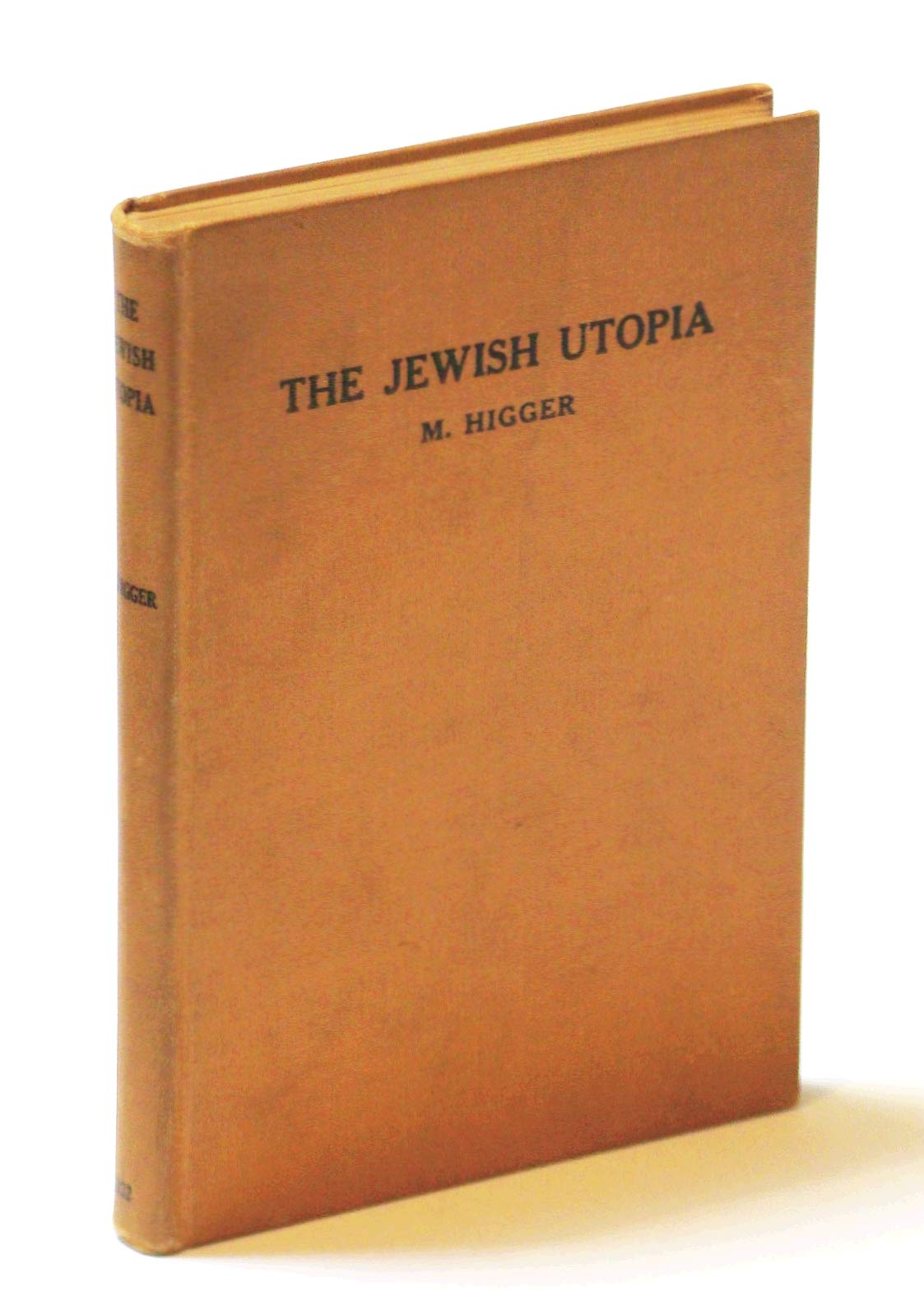 The Jewish Utopia by Michael (Signed) Higger | Goodreads