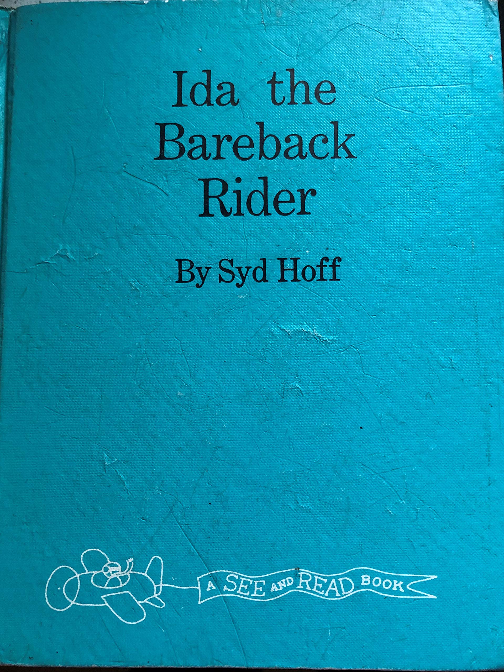 Ida, the Bareback Rider, by Syd Hoff | Goodreads