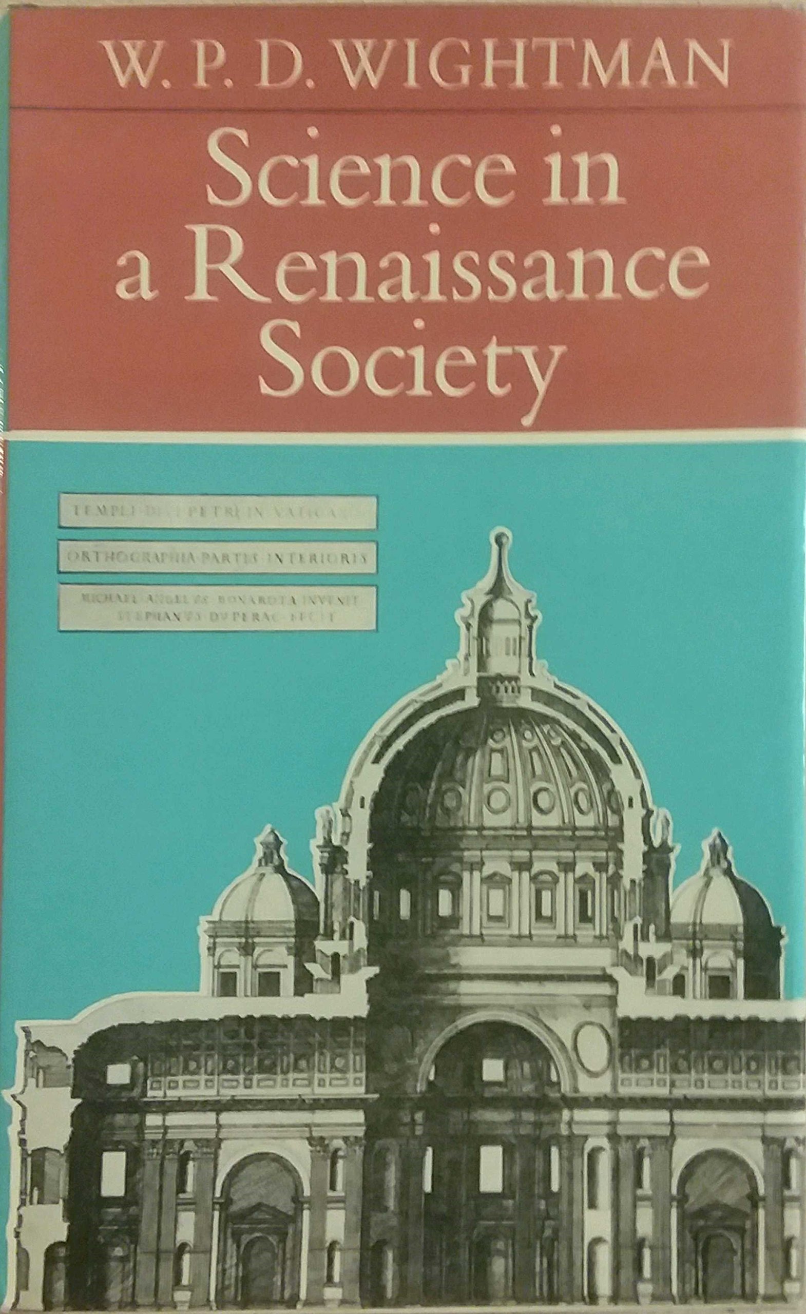 Science in a Renaissance society, by William P.D. Wightman | Goodreads