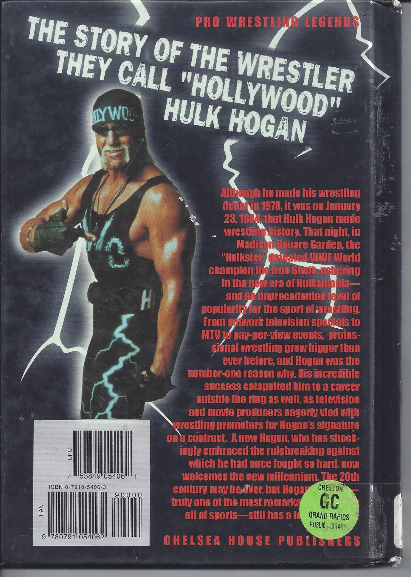 The Story of the Wrestler They Call "Hollywood" Hulk Hogan by Matt ...