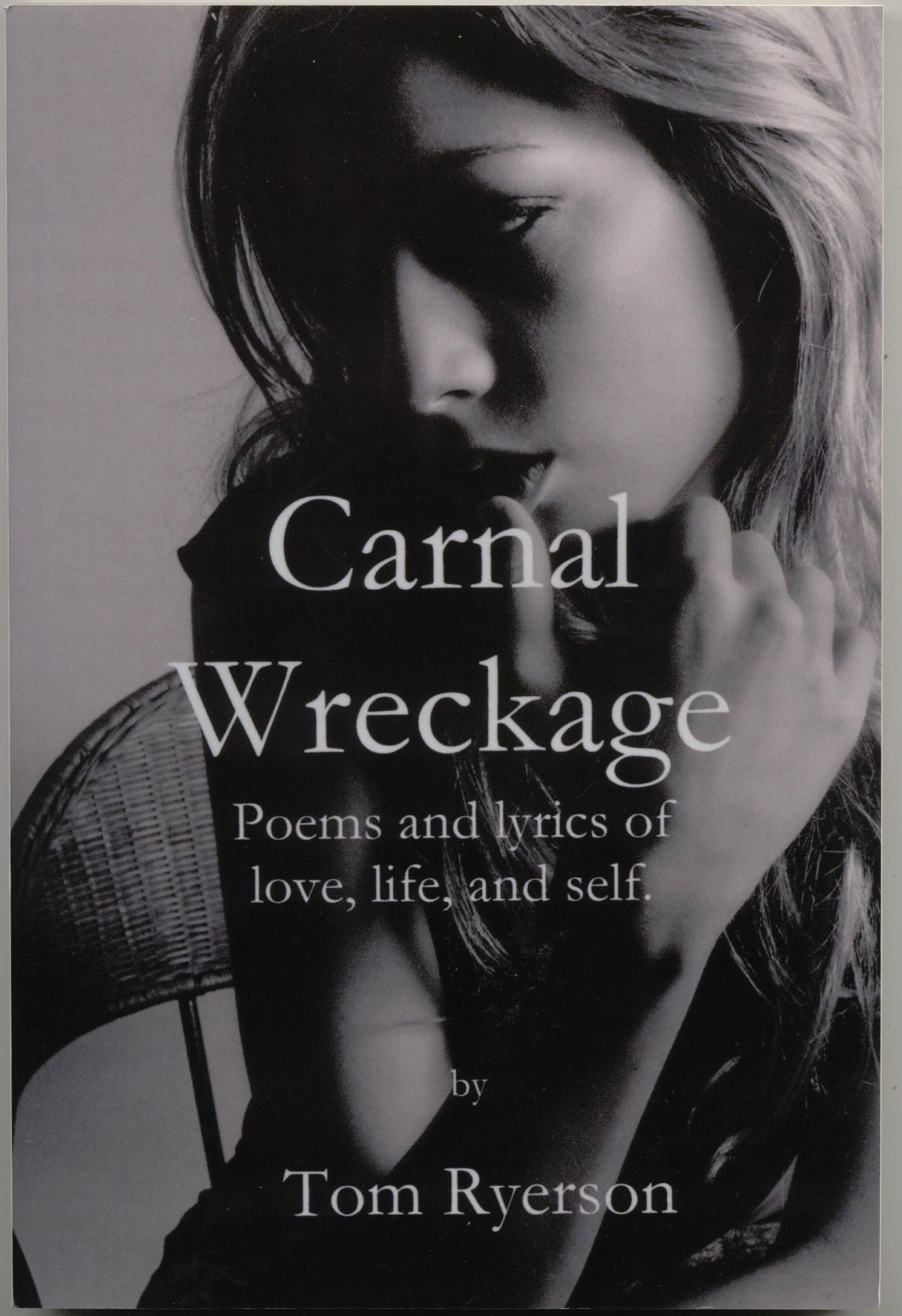 Carnal Wreckage by Tom Ryerson | Goodreads