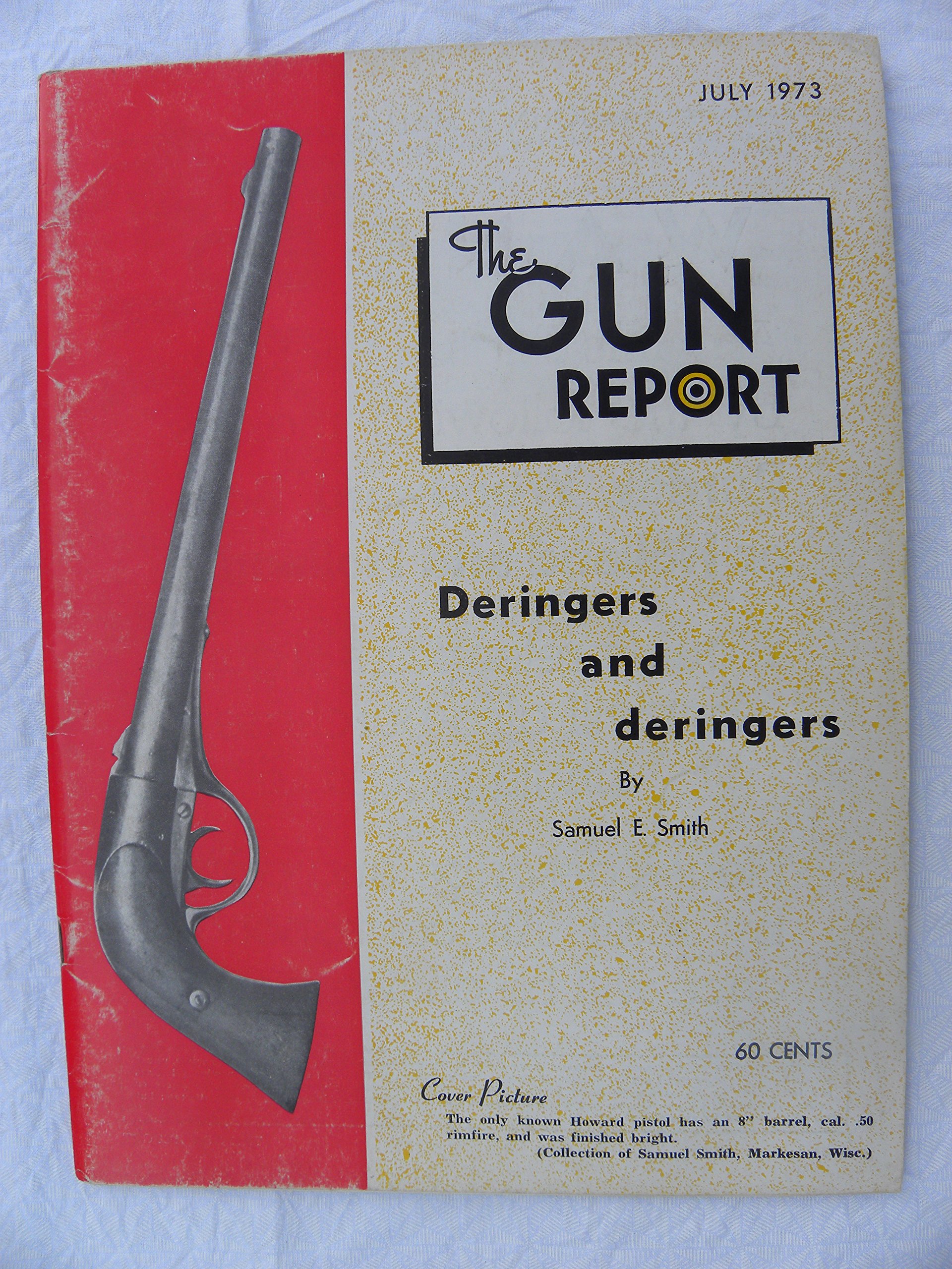 The Gun Report: July 1973 by Kenneth W. Liggett | Goodreads