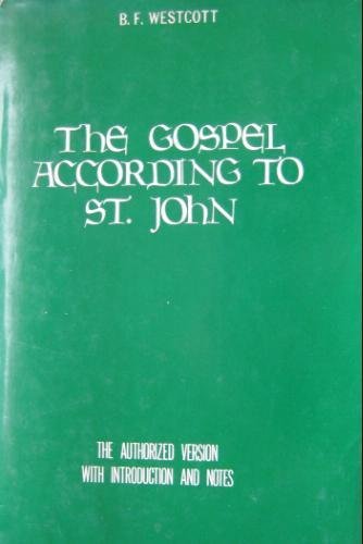 The Gospel According to St. John: The Authorized Version with ...