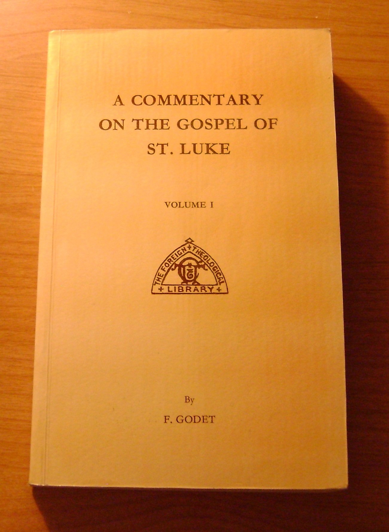 A Commentary on the Gospel of St. Luke by Frédéric Godet | Goodreads