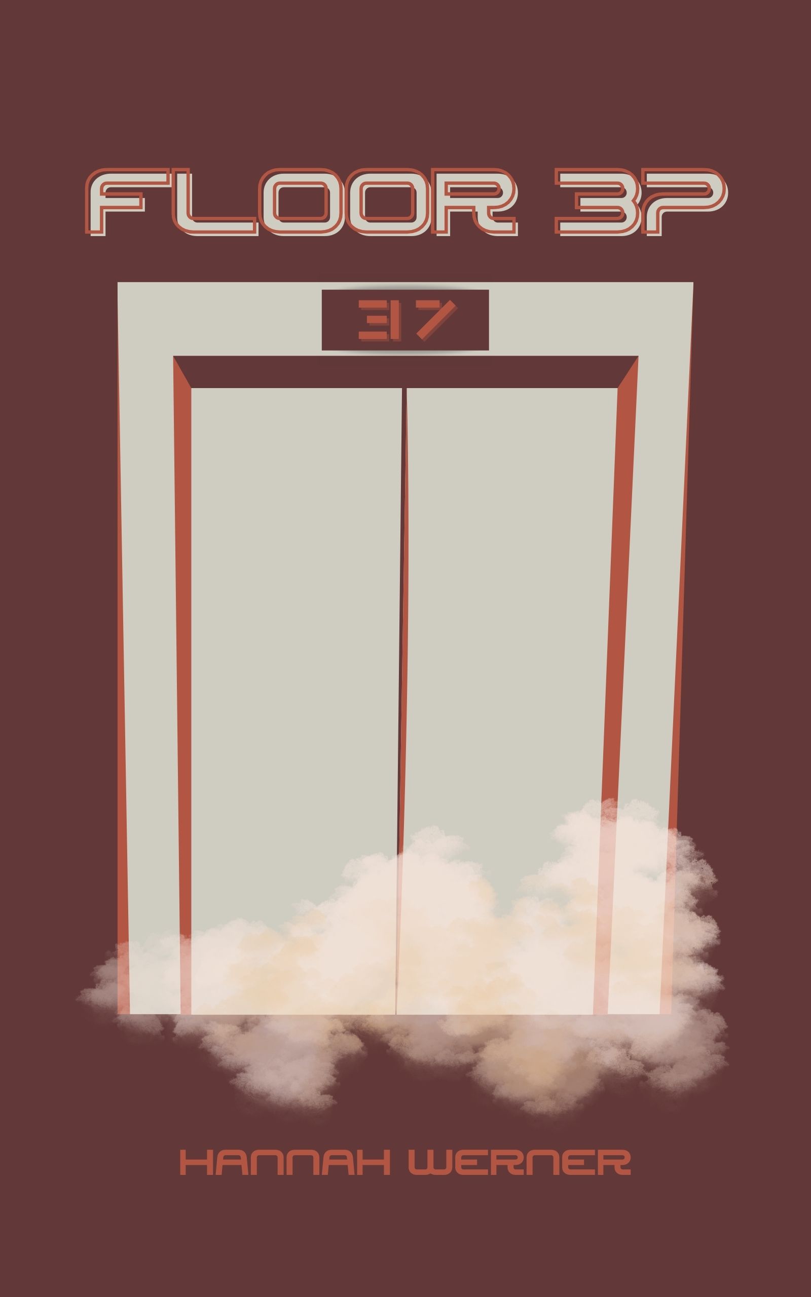 Floor 37 by Hannah Werner | Goodreads