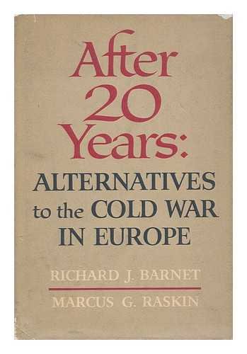 After 20 Years Alternatives to the Cold War in Europe by Richard J ...