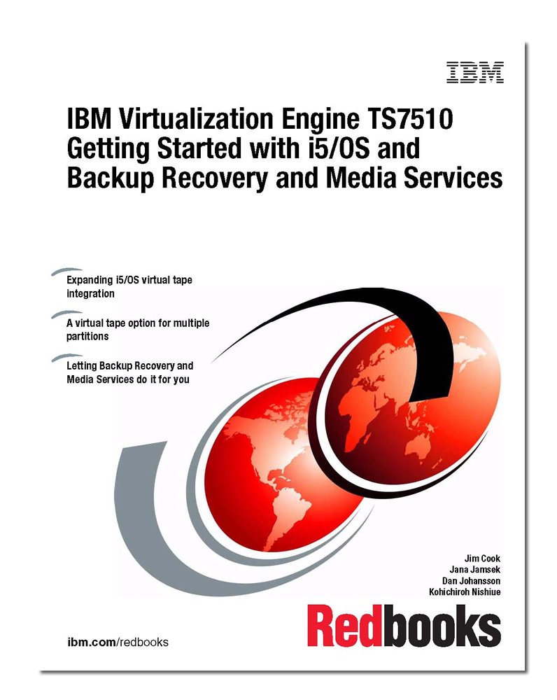 The IBM Virtualization Engine TS7510: Getting Started with i5/OS and ...