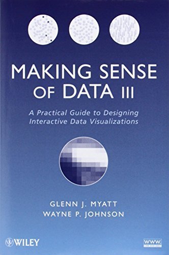 Making Sense of Data III: A Practical Guide to Designing Interactive ...