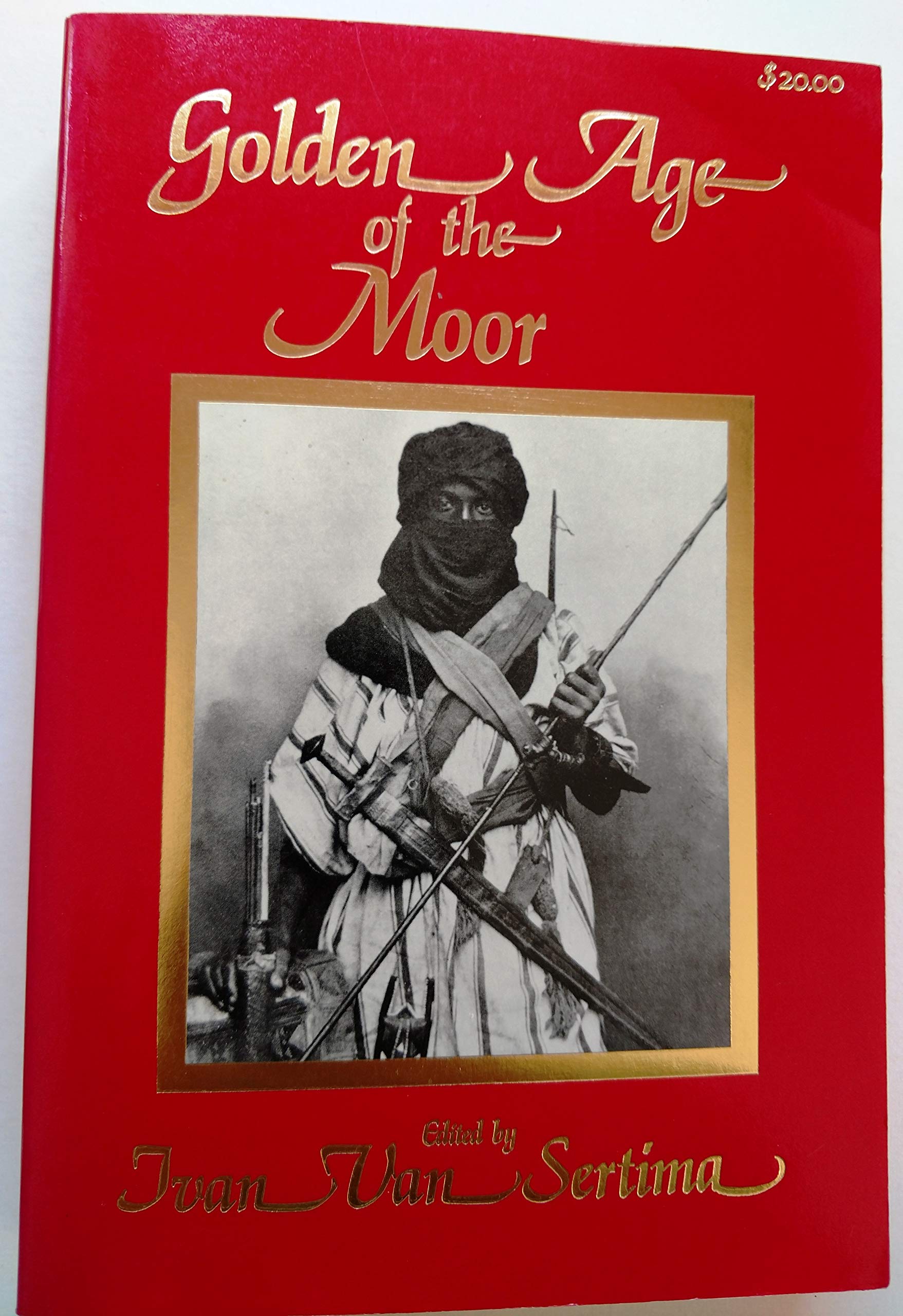 The Golden Age of the Moor by Ivan Van Sertima | Goodreads