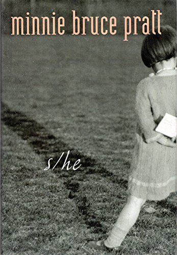 S/He by Minnie Bruce Pratt (2005-08-01) by Minnie Bruce Pratt | Goodreads