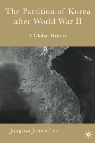 The Partition of Korea after World War II: A Global History Paperback ...