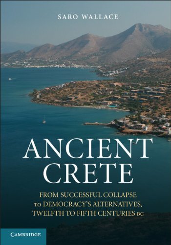 Ancient Crete: From Successful Collapse to Democracy's Alternatives ...