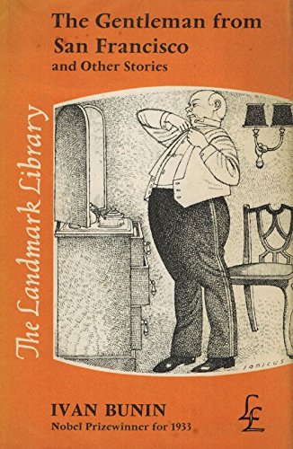 The Gentleman from San Francisco, and Other Stories by Ivan Bunin ...
