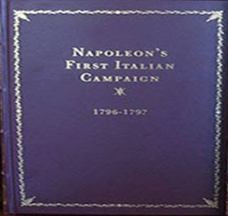 Napoleon's First Italian Campaign 1796-1797 by Colonel Ramsay Weston ...