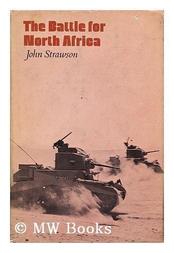 Battle for North Africa (British Battles) by John Strawson by John ...