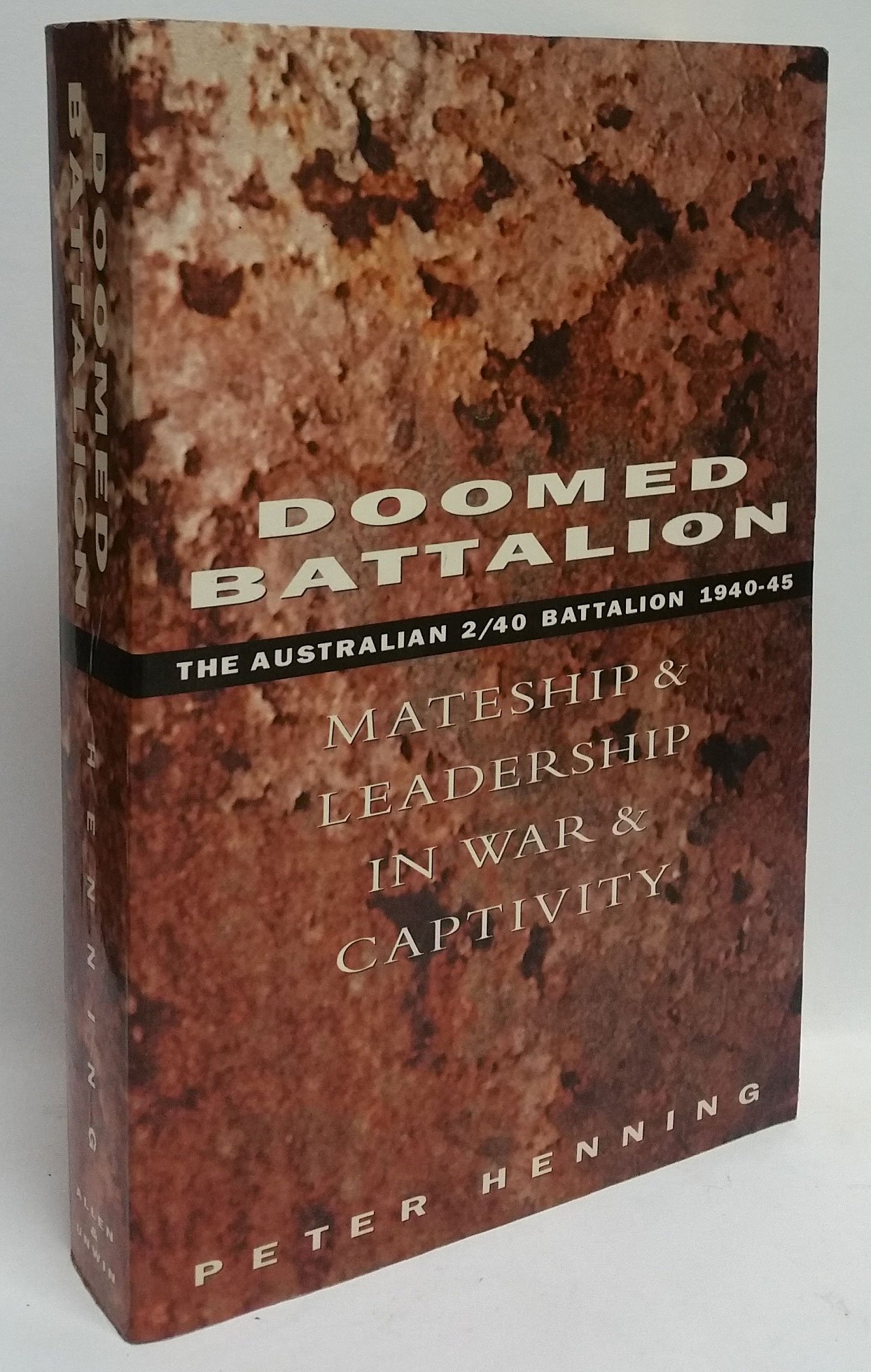 Doomed battalion: Mateship and leadership in war and captivity : the ...