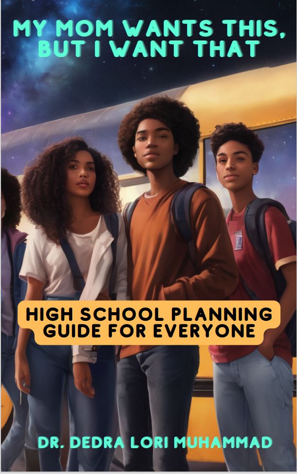 My Mom Wants This, But I Want That: High School Planning Guide for ...