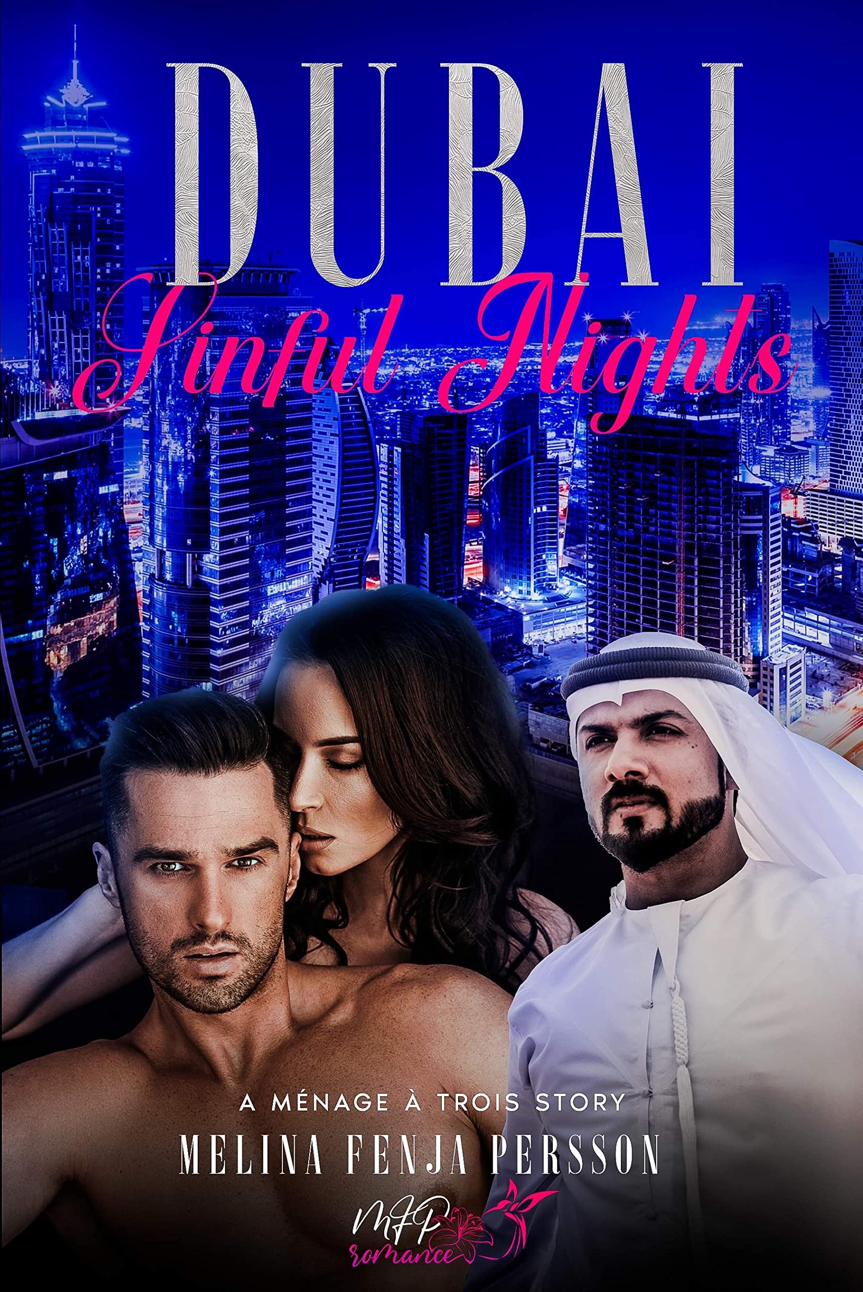 Dubai Sinful Nights (German Edition) by Melina Fenja Persson | Goodreads