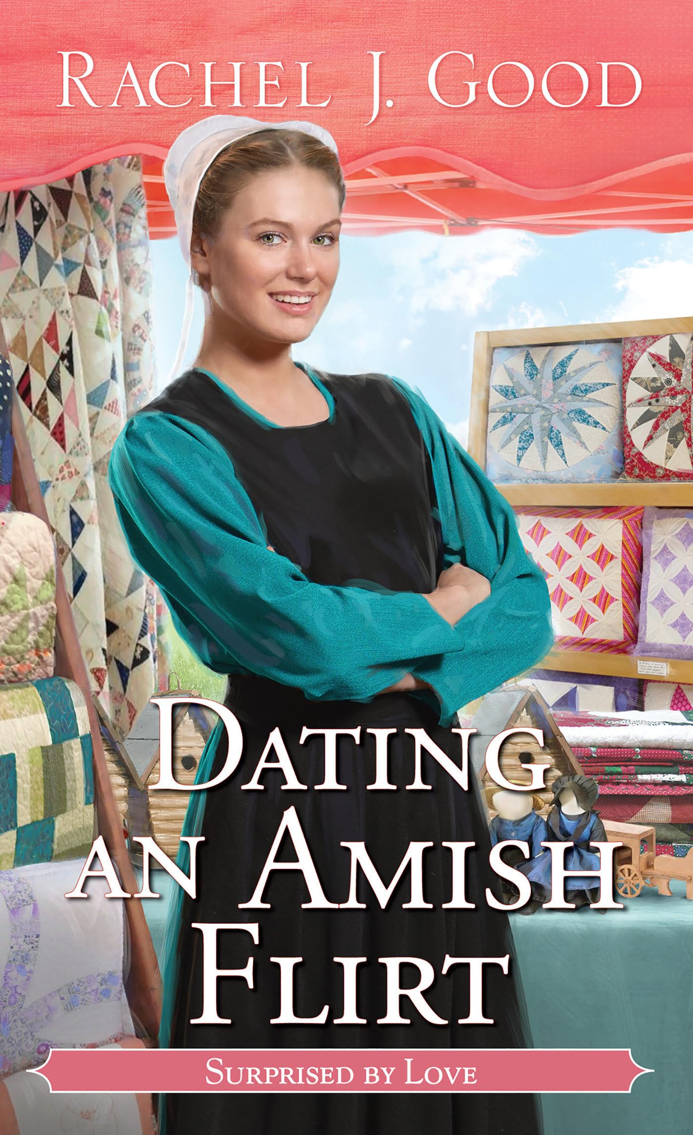 Dating an Amish Flirt (Surprised by Love #6) by Rachel J. Good | Goodreads