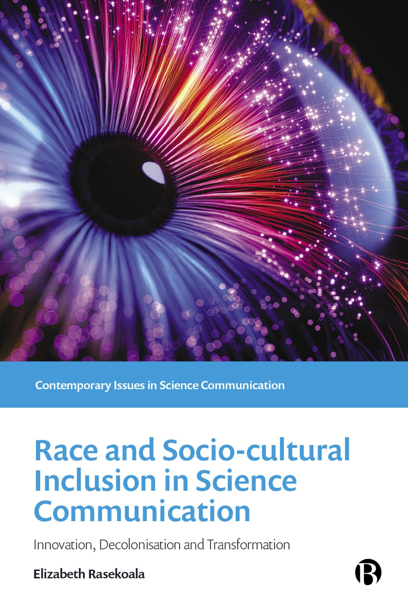 Race and Sociocultural Inclusion in Science Communication: Innovation ...