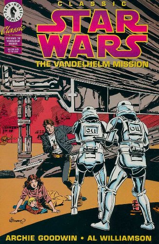 Classic Star Wars: The Vandelhelm Mission by Archie Goodwin | Goodreads