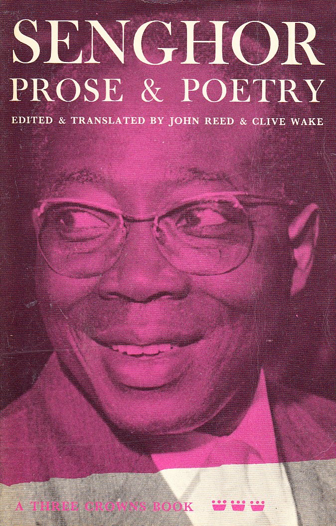 Senghor: Prose & Poetry by John ; Wake Clive Reed | Goodreads