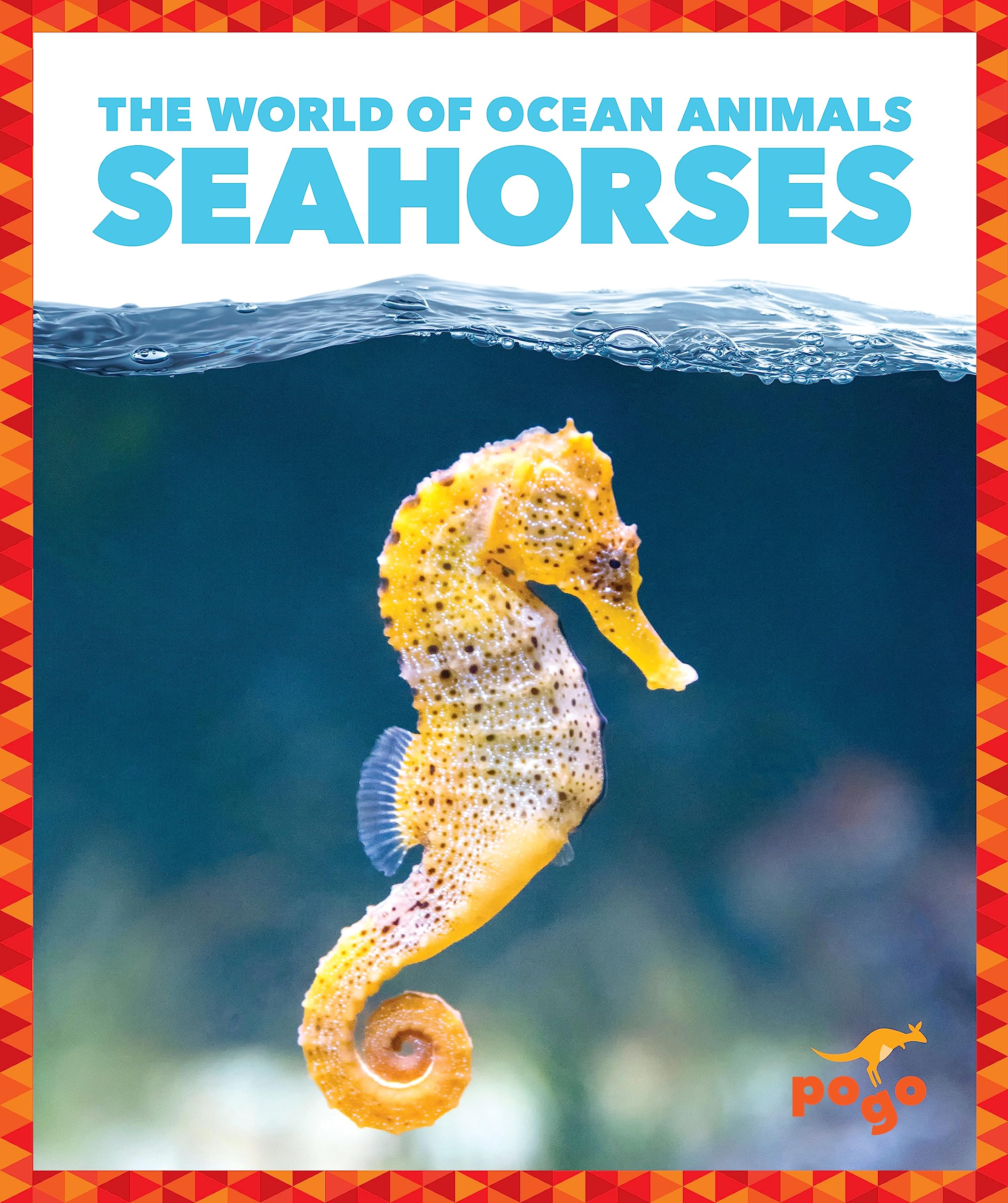 Seahorses (Pogo Books : The World of Ocean Animals) by Mari Schuh ...