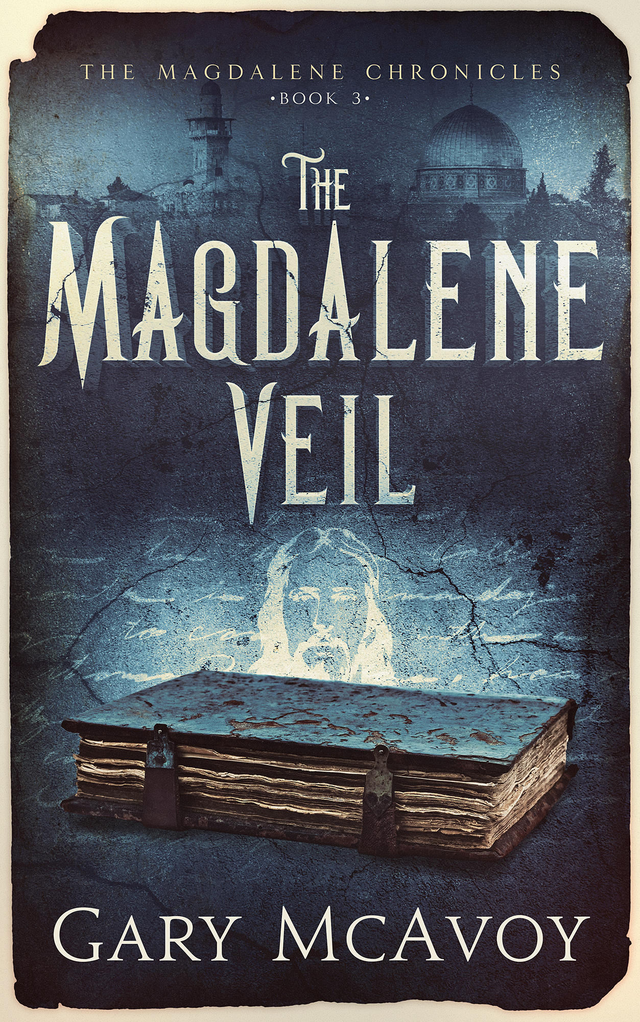 The Magdalene Veil (The Magdalene Chronicles #3) by Gary McAvoy | Goodreads