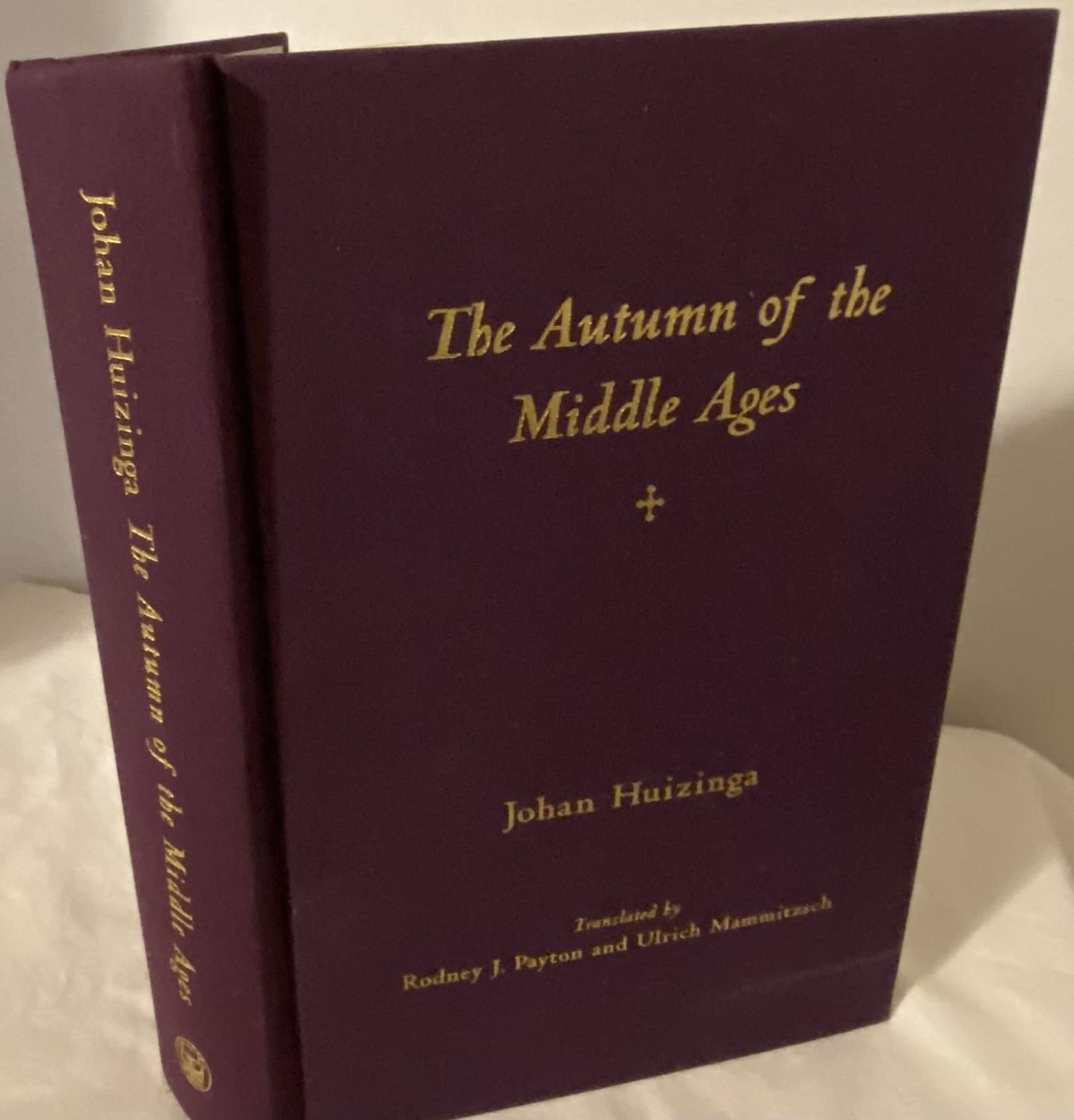 The Autumn of the Middle Ages by Johan Huizinga | Goodreads