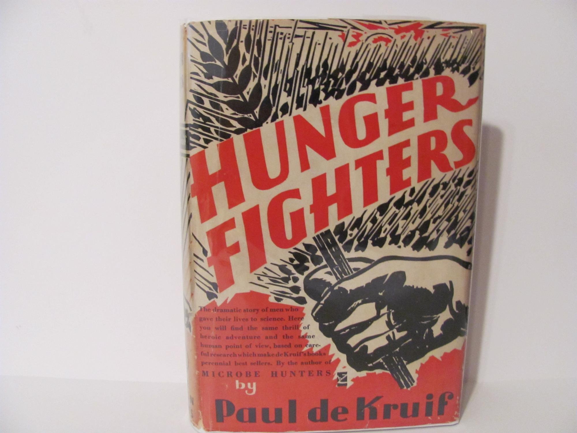 Hunger Fighters by Paul de Kruif | Goodreads