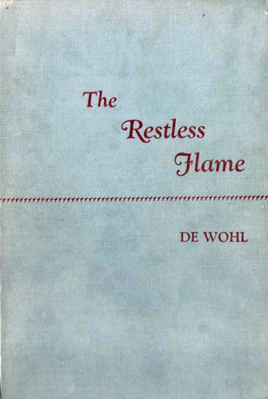 The Restless Flame by Louis de Wohl | Goodreads