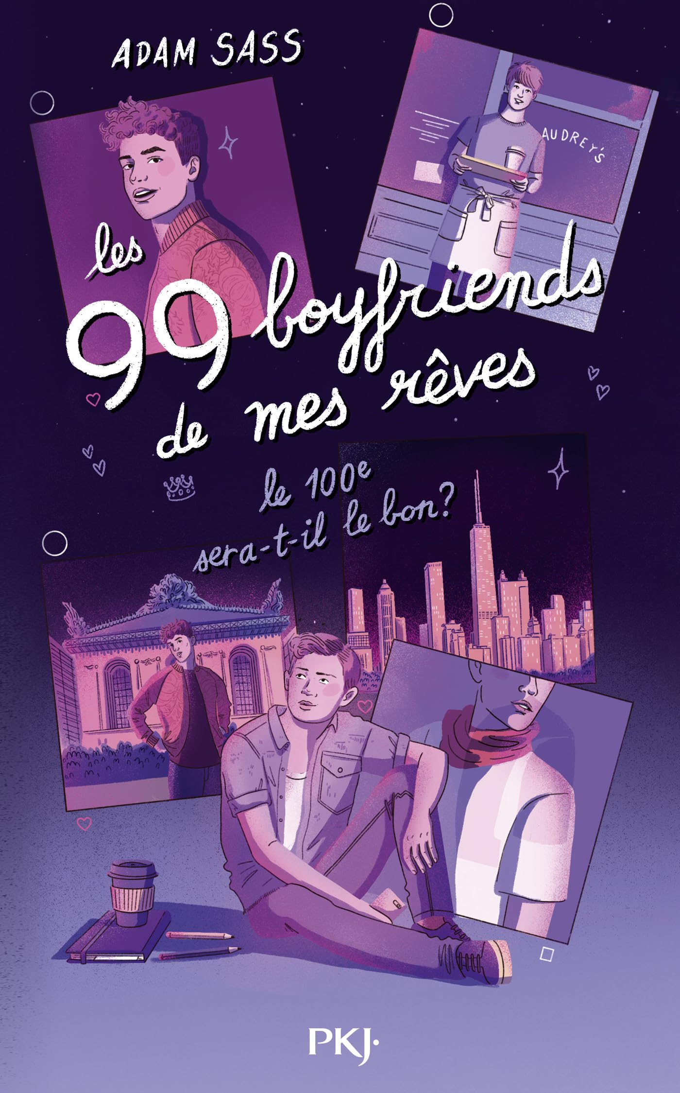Les 99 boyfriends de mes rêves by Adam Sass | Goodreads