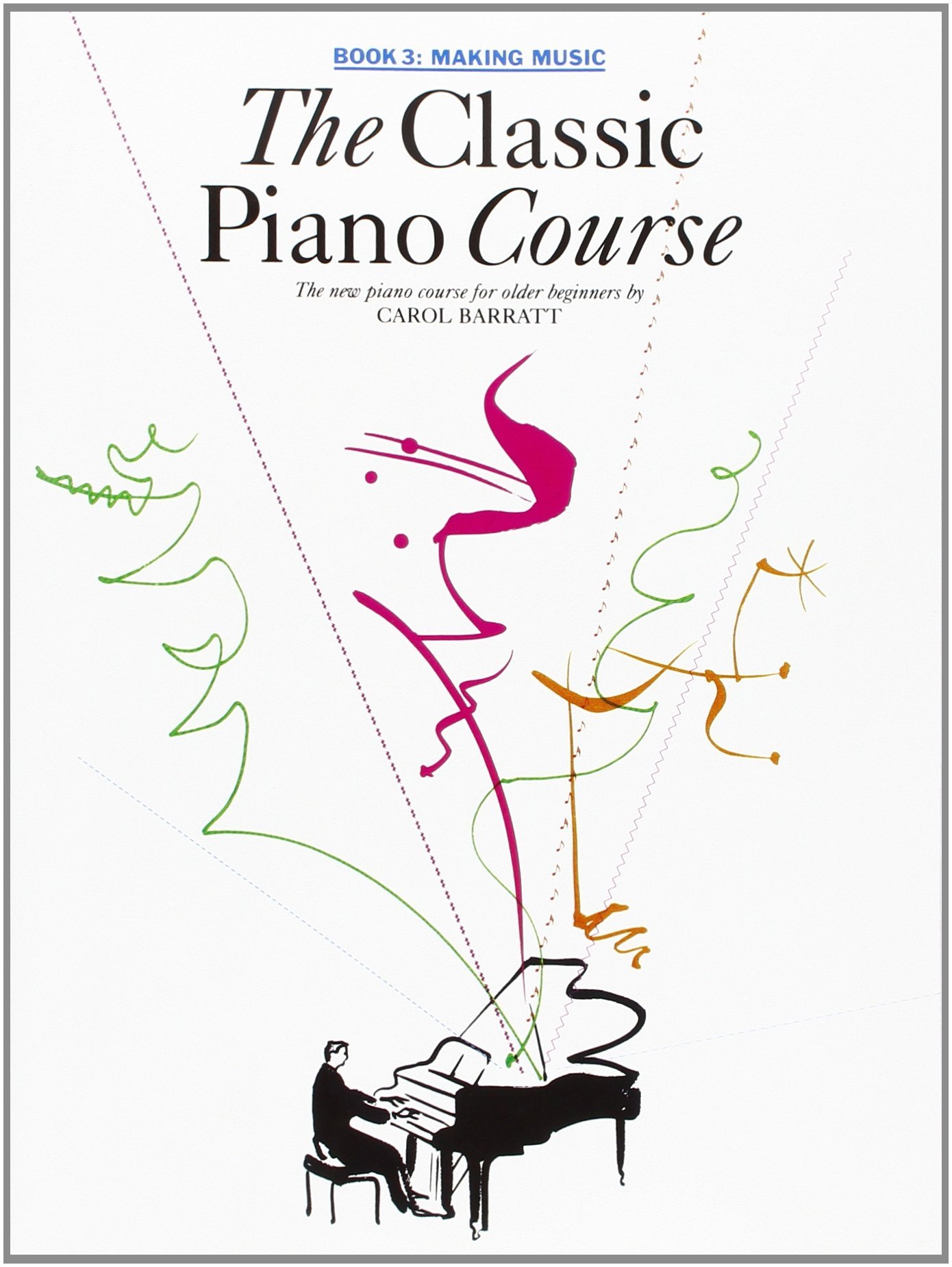Classic Piano Course: No 3 by Barratt, Carol (1995) Paperback by Carol ...
