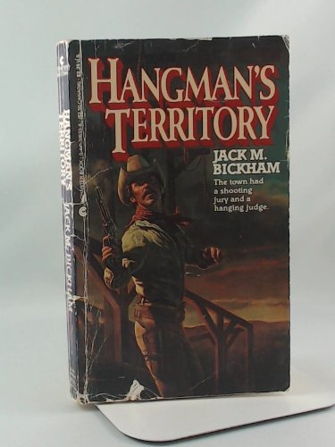 Hangman's Territory by Jack M. Bickham | Goodreads