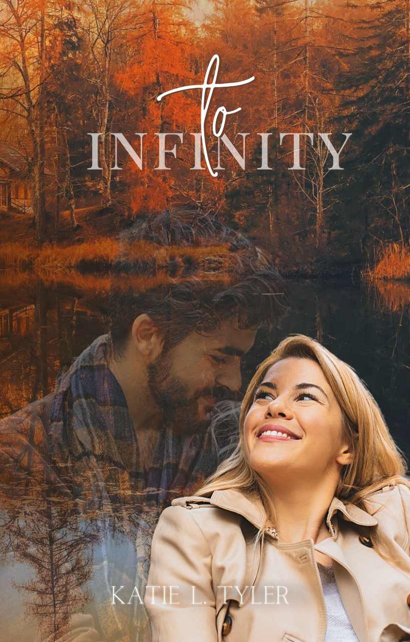 To Infinity by Katie L. Tyler | Goodreads