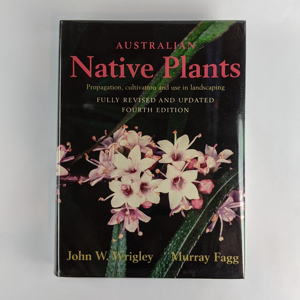 Australian native plants : propagation, cultivation and use in ...