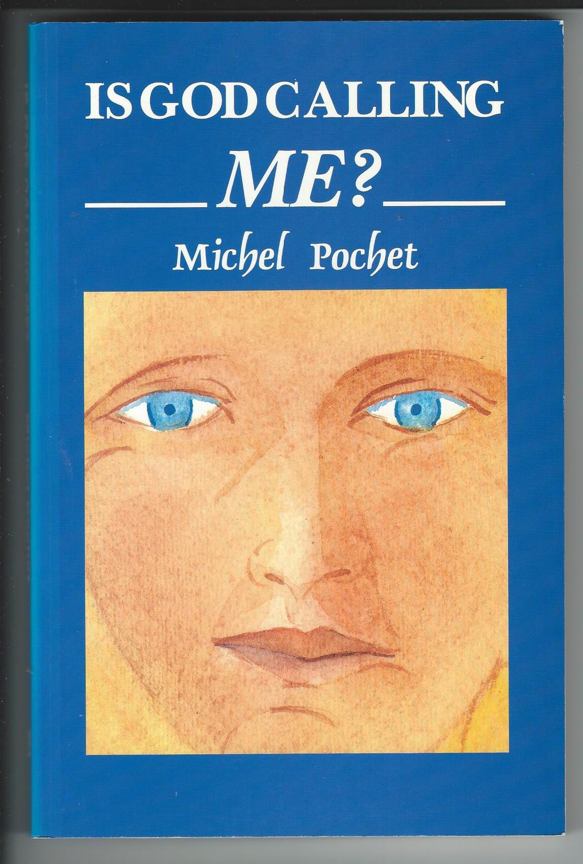 Is God Calling Me? by Michel Pochet | Goodreads
