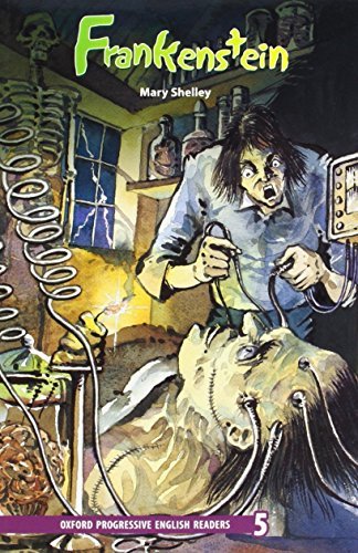 Oxford Progressive English Readers: Grade 5: Frankenstein by Mary ...