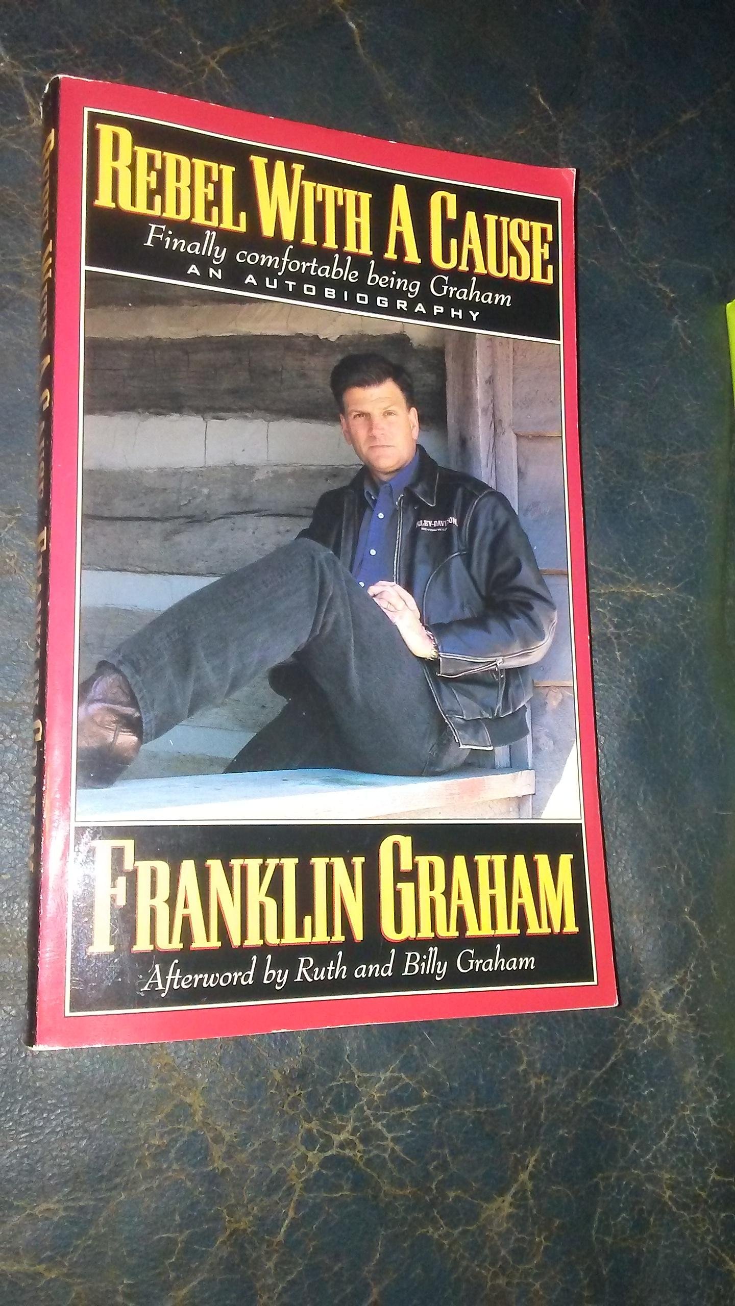 Rebel with a Cause: Finally Comfortable Being Graham: an Autobiography ...