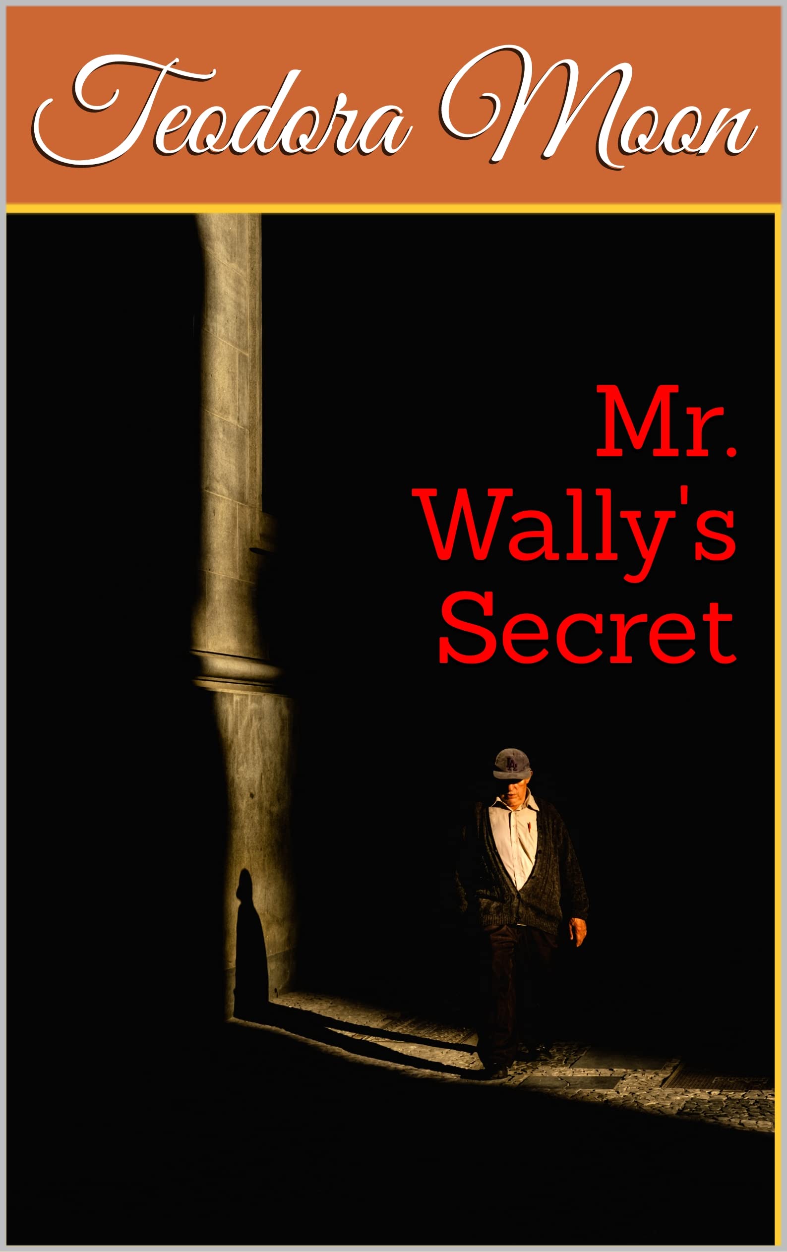 Mr. Wally's Secret by Teodora Moon | Goodreads