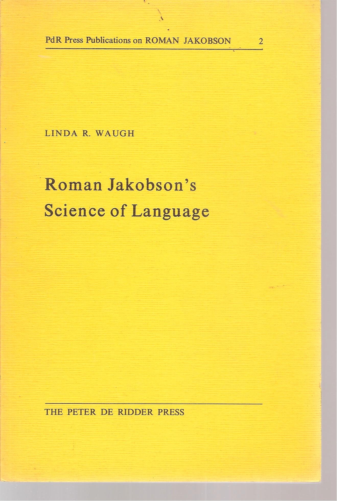 Roman Jakobson's Science of Language by Linda R. Waugh | Goodreads